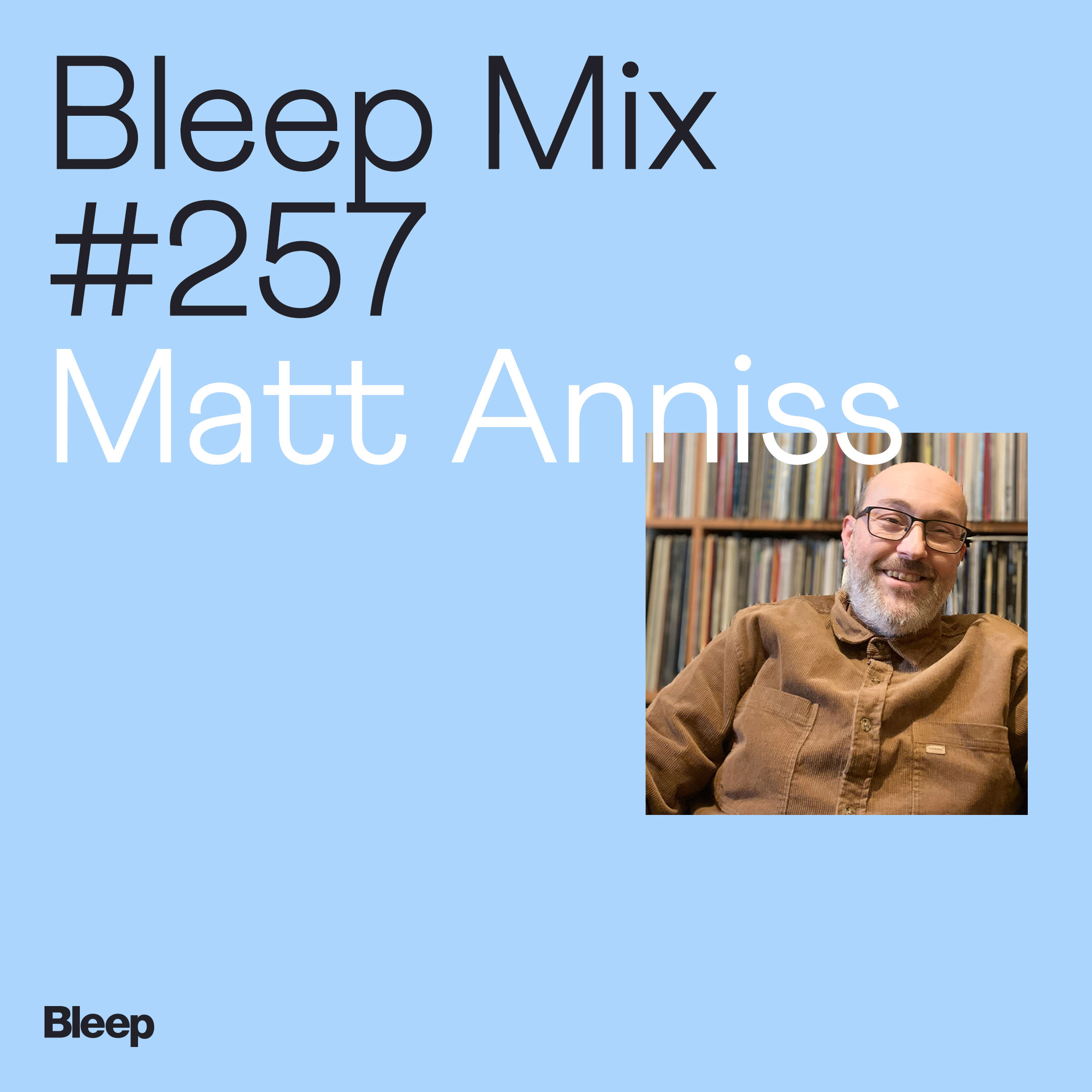 LISTEN: BLEEP MIX #257 – MATT ANNISS – JOIN THE FUTURE